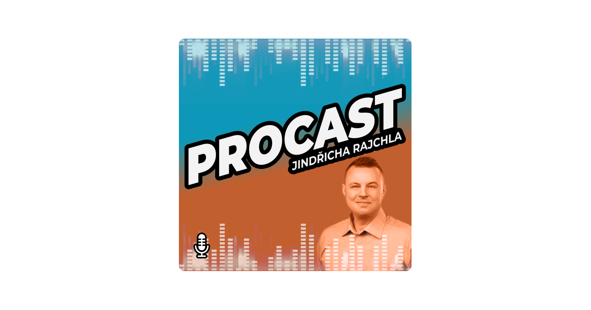 Podcast PROcast Jindřicha Rajchla | Zpravodajství | Youradio Talk
