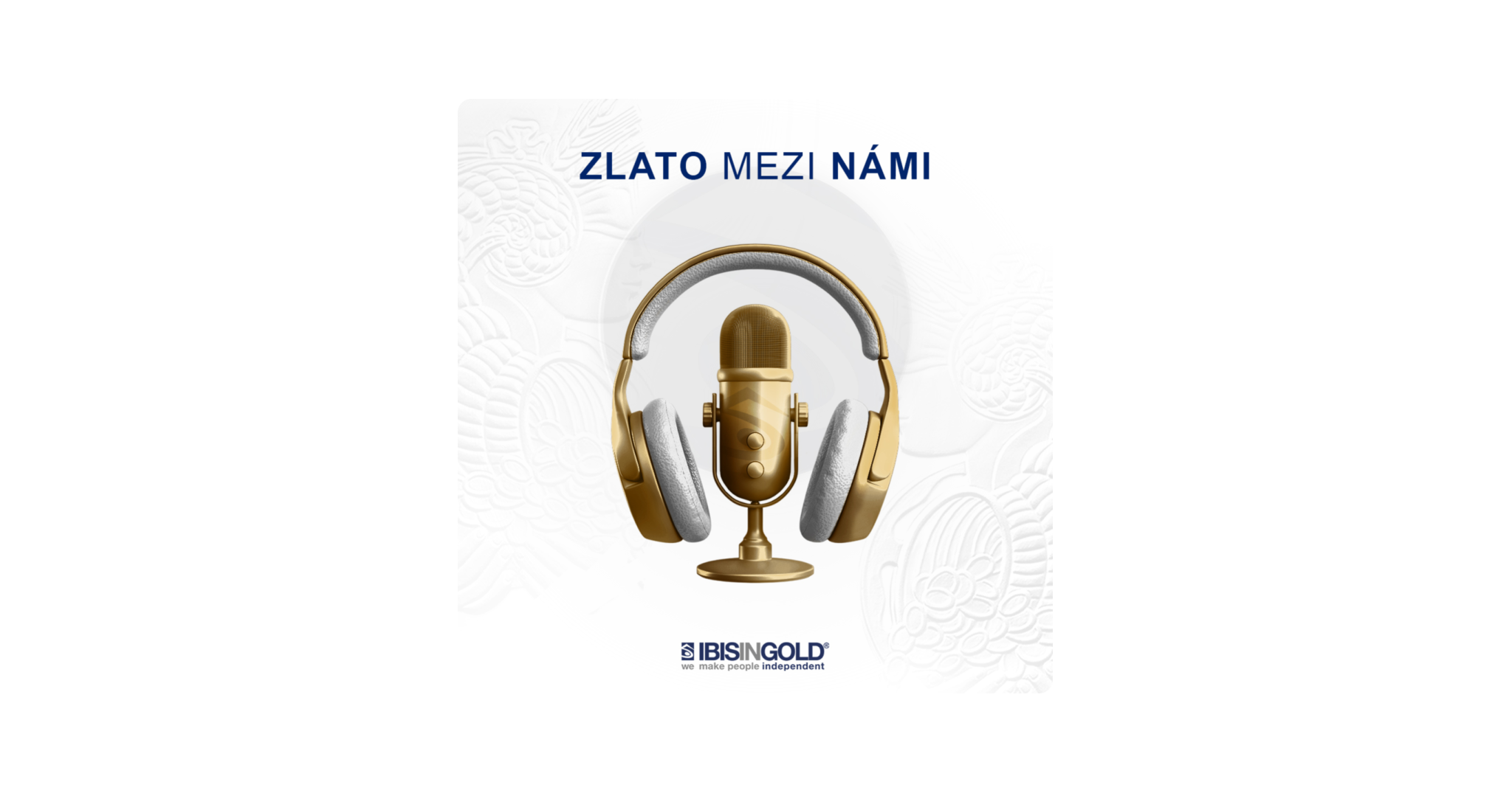 Podcast Zlato mezi námi | Byznys | Youradio Talk