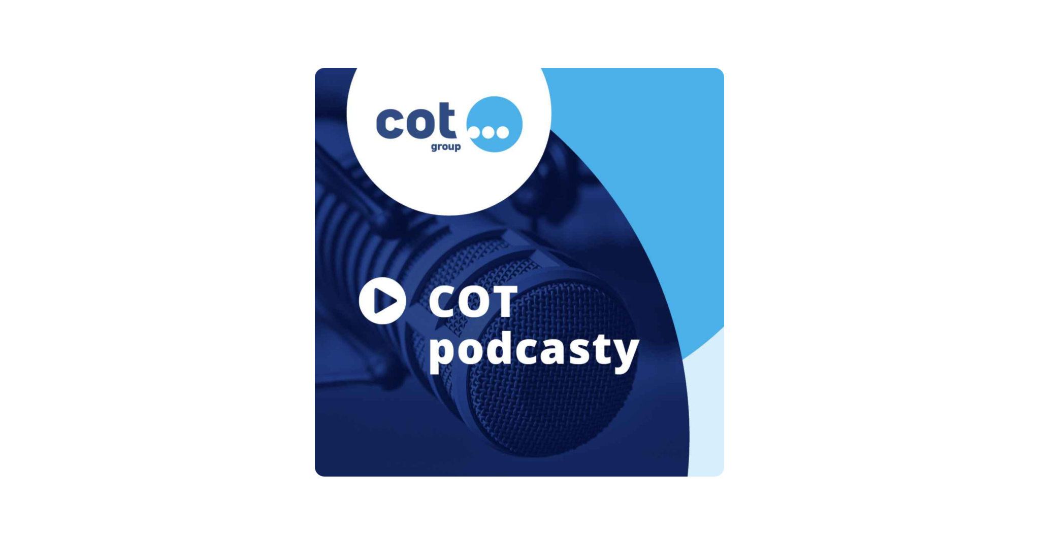 Podcast COT group | Společnost | Youradio Talk