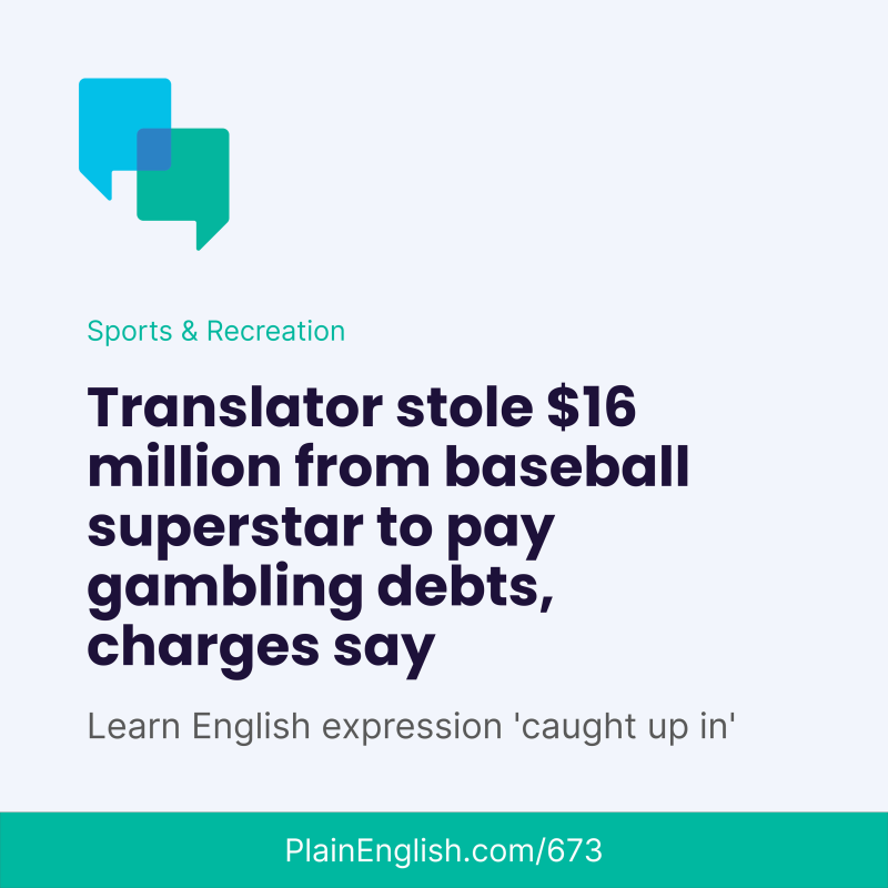 The translator at the center of a sports betting scandal (Caught up in ...